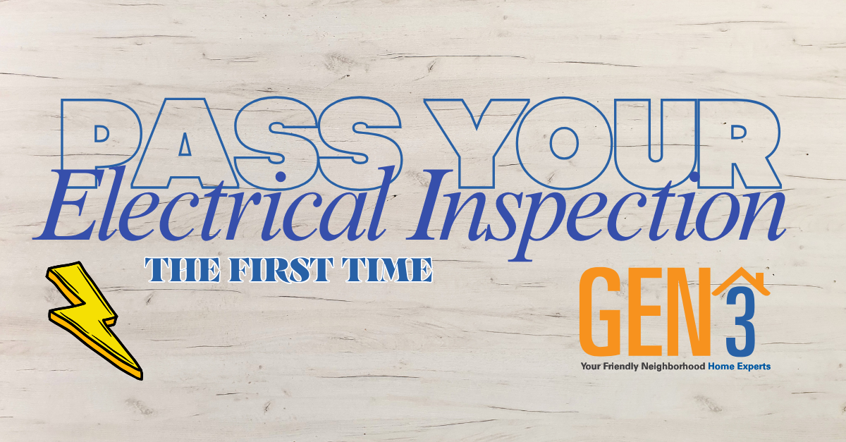 How to Pass Electrical Inspection Easily and Safely - GEN3 Electric & HVAC